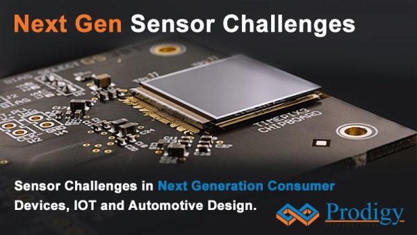 Next Gen Sensor Challenges - Prodigy Technovations